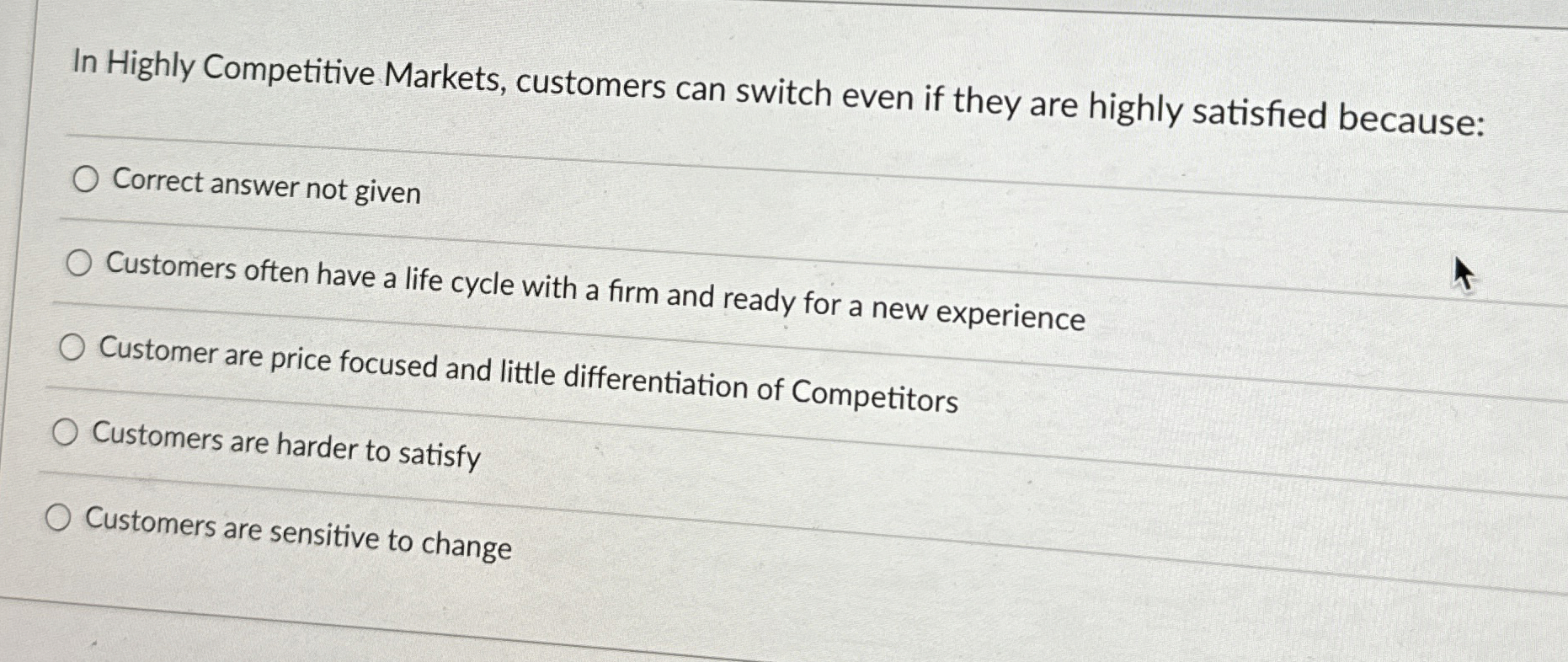 Solved In Highly Competitive Markets, customers can switch | Chegg.com