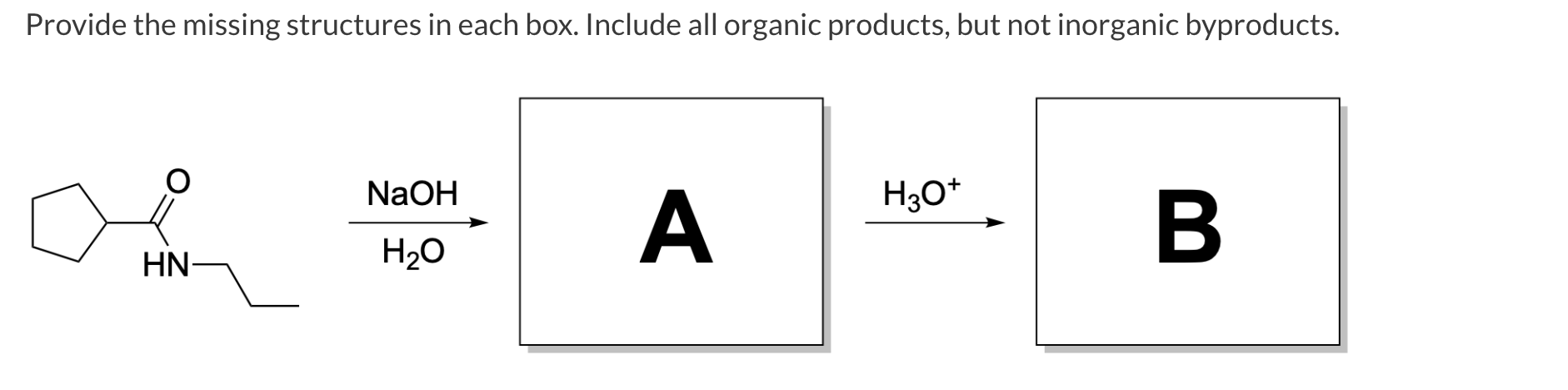 Solved Provide the missing structures in each box. Include | Chegg.com