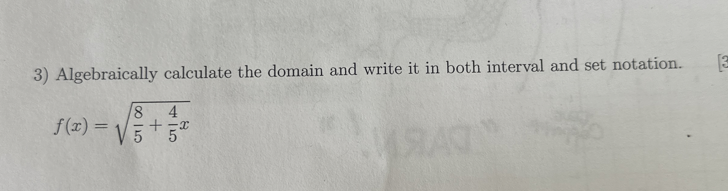 Solved Algebraically calculate the domain and write it in | Chegg.com