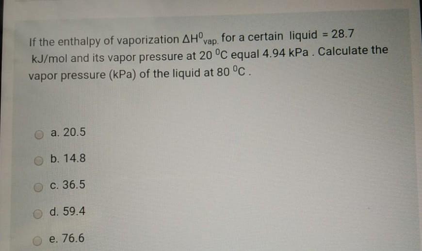 Solved If the enthalpy of vaporization AH vap, for a certain | Chegg.com