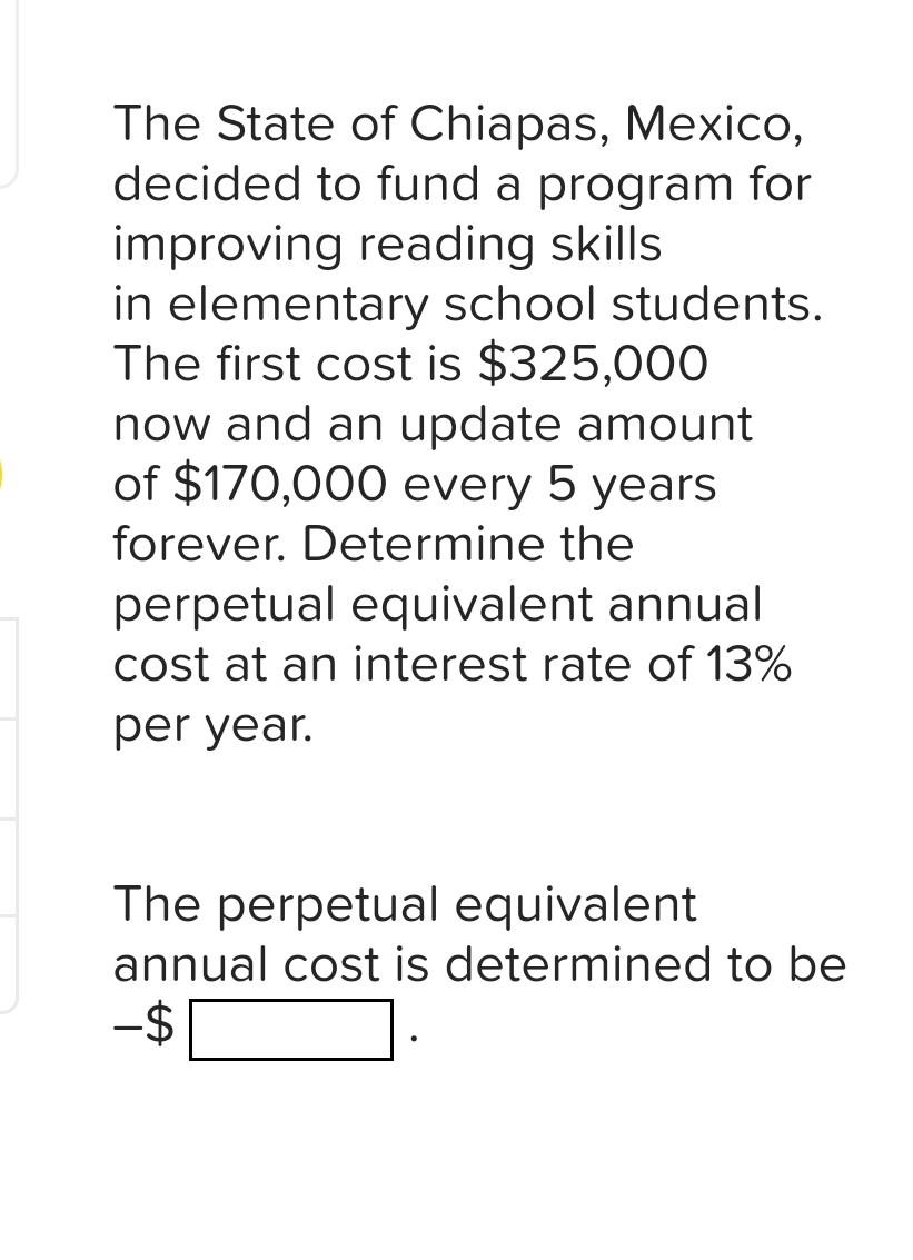 Solved The State of Chiapas, Mexico, decided to fund a | Chegg.com