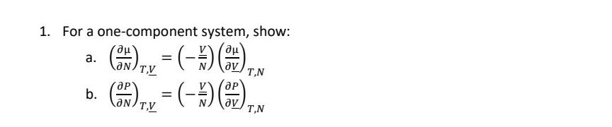 Solved 1. For a one-component system, show: a. | Chegg.com