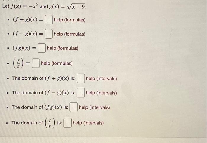 Solved et f(x)=−x2 and g(x)=x−9 - (f+g)(x)= help (formulas) | Chegg.com