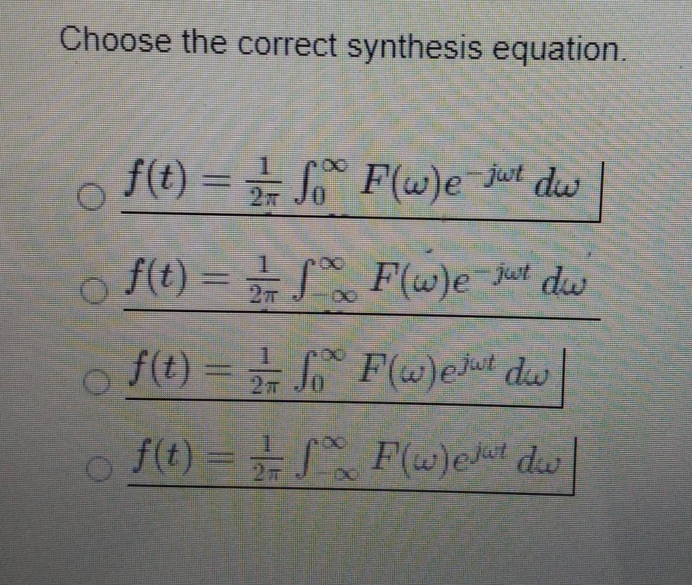 Solved Choose the correct synthesis equation. f(t) = $o* | Chegg.com