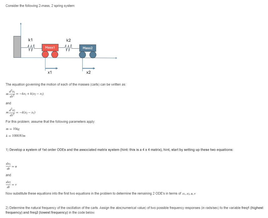 Solved Consider the following 2-mass, 2 ﻿spring system:The | Chegg.com