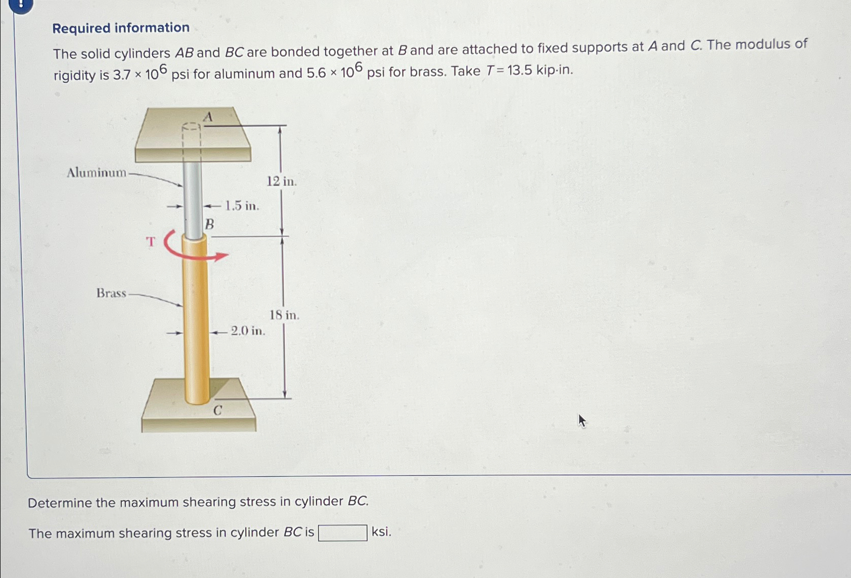 Solved Required informationThe solid cylinders AB ﻿and BC | Chegg.com