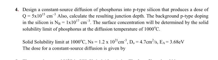 Solved 4. Design a constant-source diffusion of phosphorus | Chegg.com
