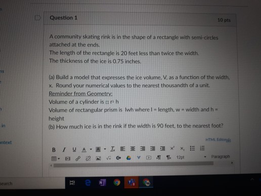 Solved Question 1 10 pts A community skating rink is in the | Chegg.com