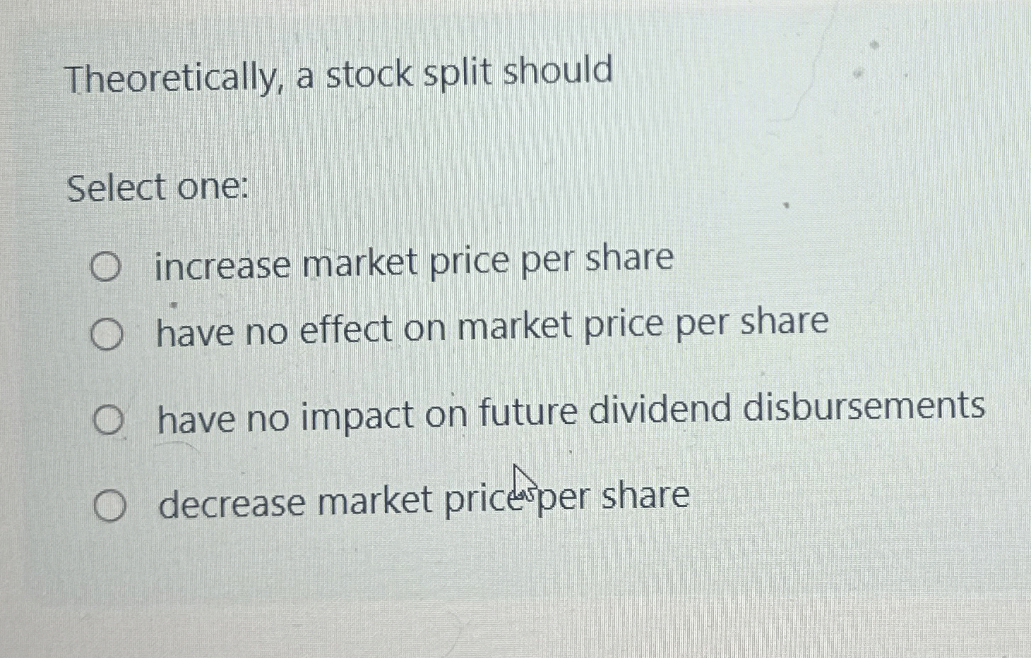 Solved Theoretically, a stock split shouldSelect | Chegg.com