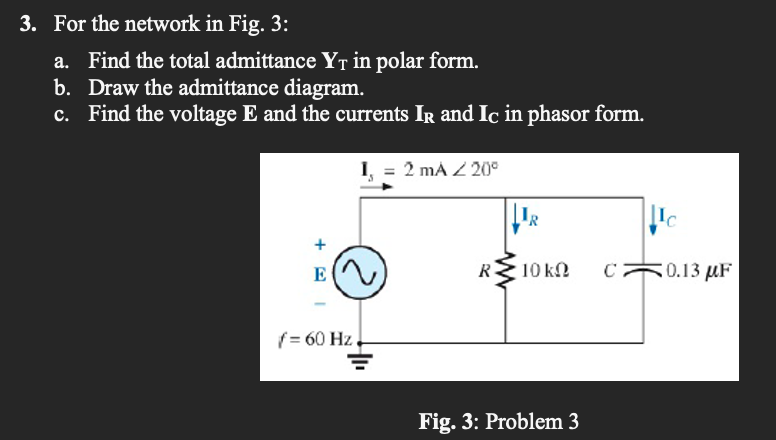 Solved For the network in Fig. 3:a. ﻿Find the total | Chegg.com
