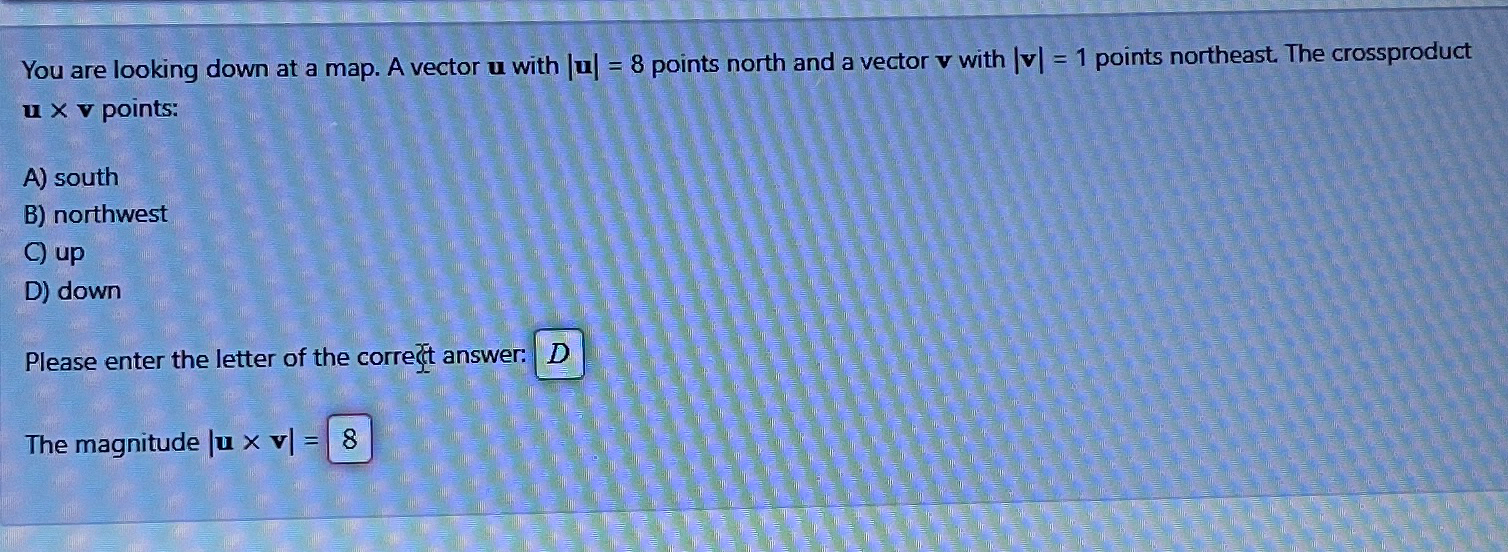 Solved You are looking down at a map. A vector u ﻿with |u|=8 | Chegg.com