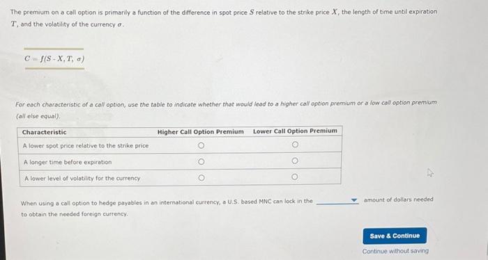 Solved The premium on a call option is primarly a function | Chegg.com