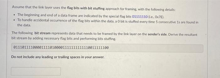 Solved Assume that the link layer uses the flag bits with | Chegg.com