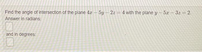 Solved Find the angle of intersection of the plane | Chegg.com