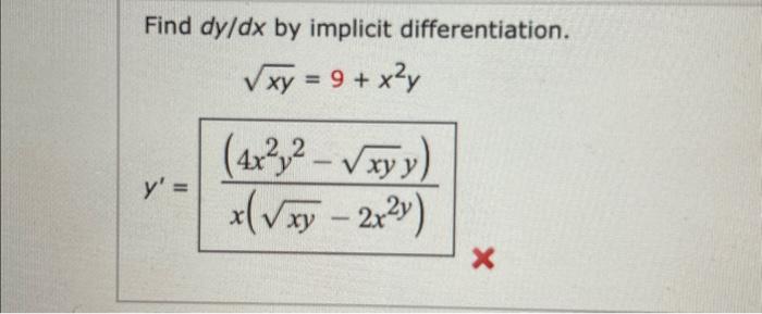 Solved Find dy/dx by implicit differentiation. | Chegg.com