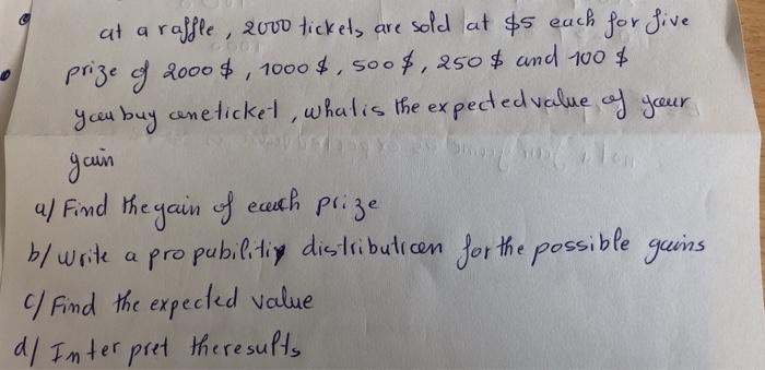 Solved at a raffle, 2000 tickets are sold at $5 each for | Chegg.com