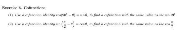 Solved Exercise 6. Cofunctions (1) Use a cofunction identity | Chegg.com