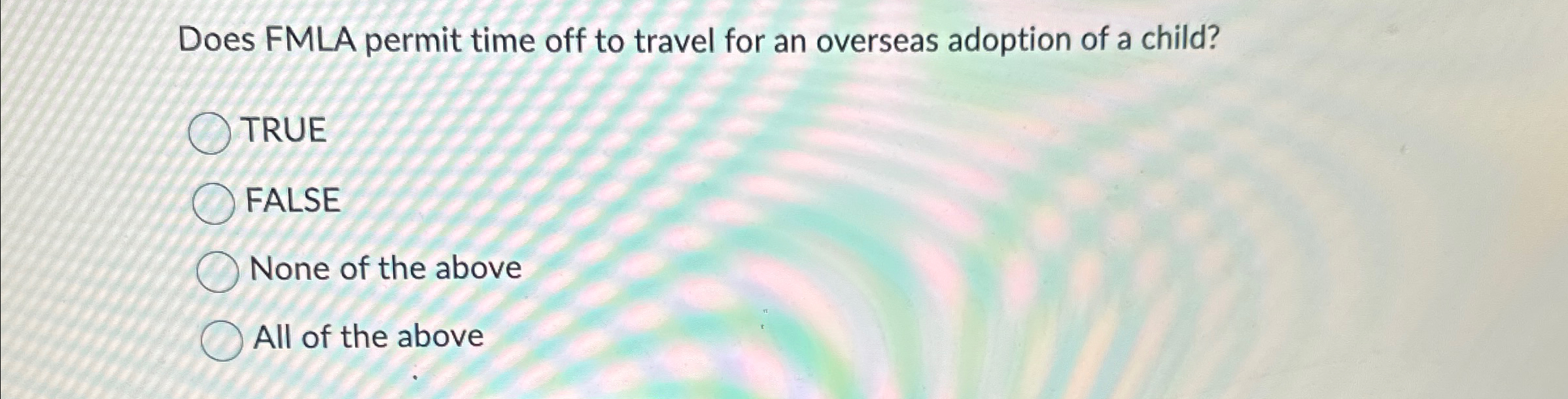 Solved Does FMLA permit time off to travel for an overseas | Chegg.com