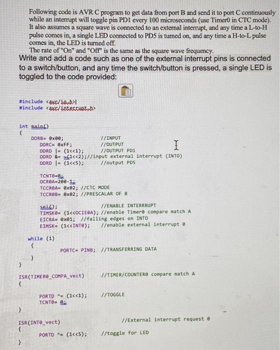 Solved Following code is AVRC program to get data from port | Chegg.com