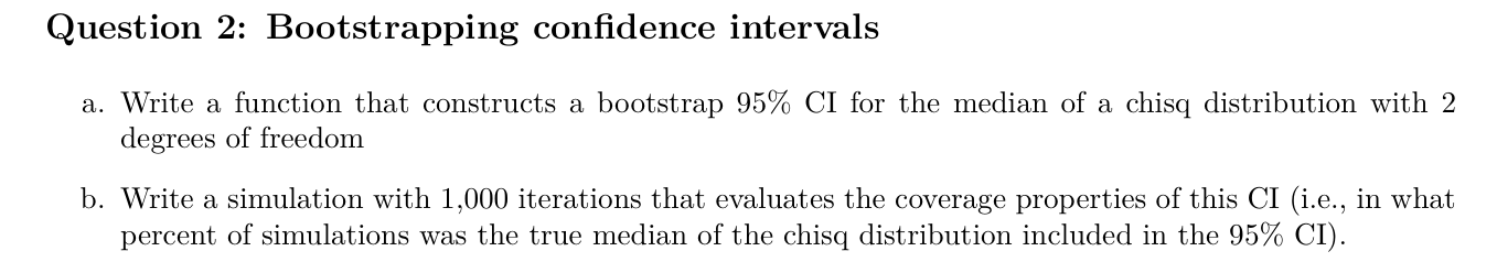 Solved Q2: Bootstrapping confidence intervalsWant R code and | Chegg.com