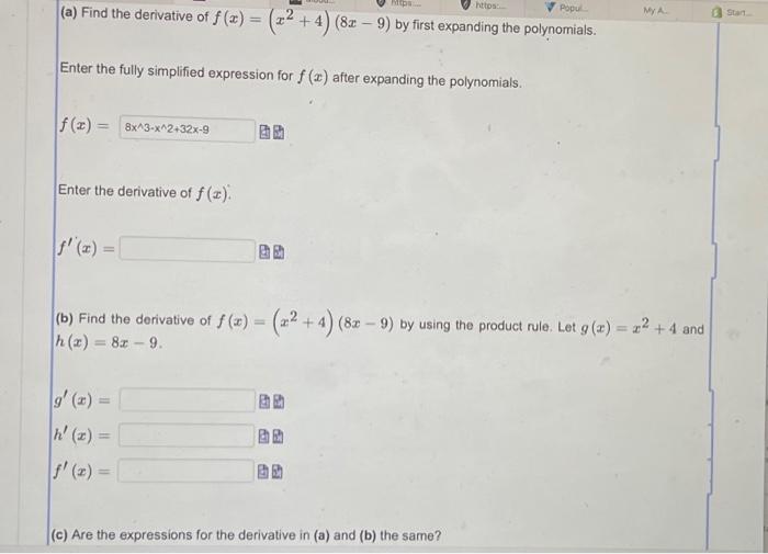 Solved (a) Find the derivative of f(x)=(x2+4)(8x−9) by first | Chegg.com