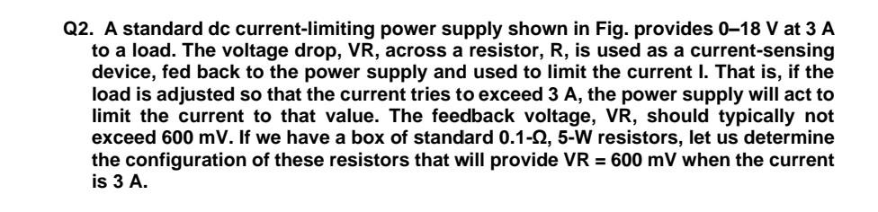 Solved Q2. A standard dc current-limiting power supply shown | Chegg.com
