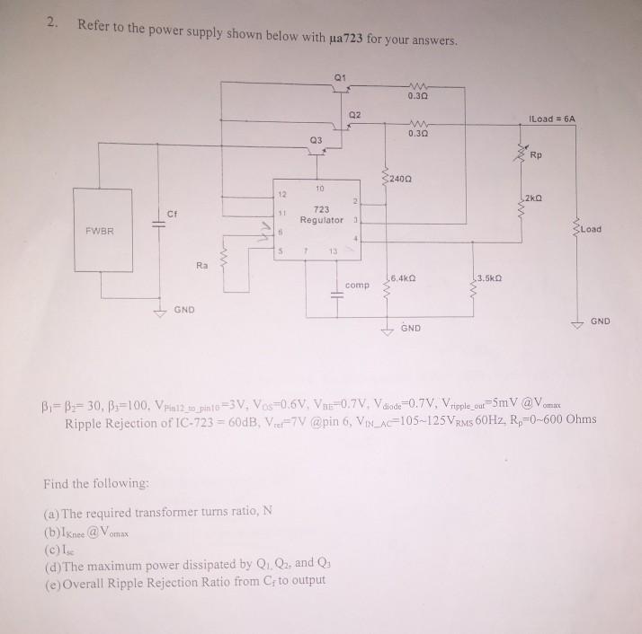 Solved 2. Refer to the power supply shown below with ua723 | Chegg.com