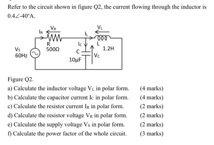 Solved Refer to the circuit shown in figure Q2, the current | Chegg.com