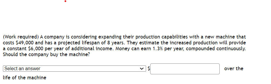Solved (Work required) ﻿A company is considering expanding | Chegg.com