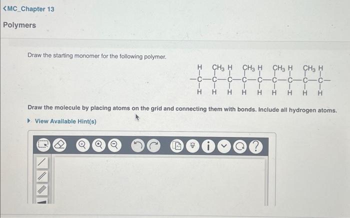 Solved Draw the starting monomer for the following polymer. | Chegg.com