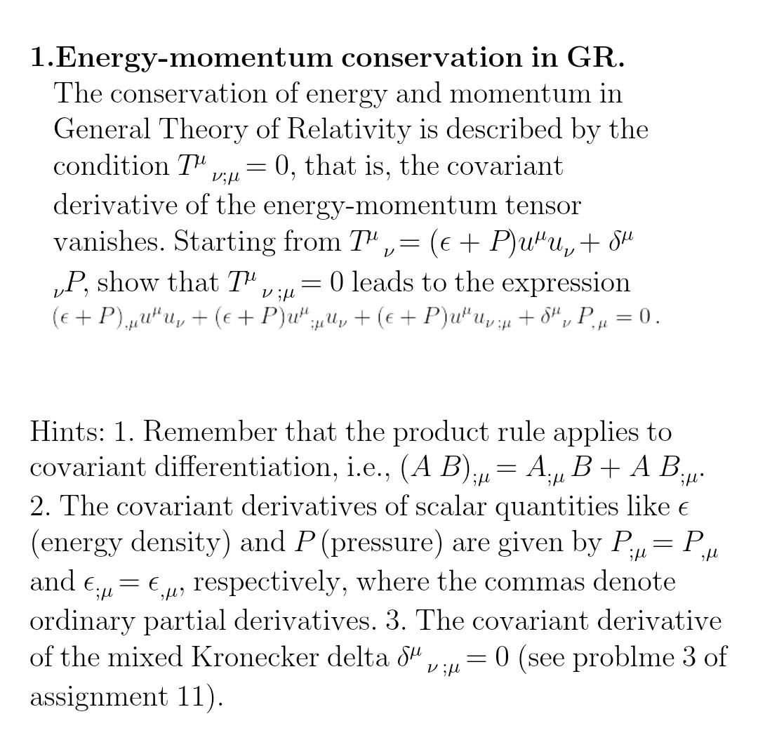 Solved ν;μ 1.Energy-momentum conservation in GR. The | Chegg.com
