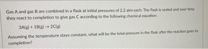 Solved Gas A and gas B are combined in a flask at initial | Chegg.com