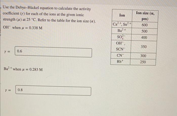 Solved Use the Debye-Hückel equation to calculate the | Chegg.com