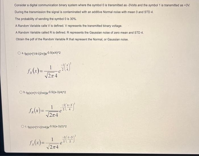Solved Consider a digital communication binary system where | Chegg.com