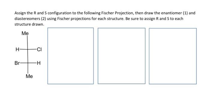 Solved Assign the R and S configuration to the following | Chegg.com