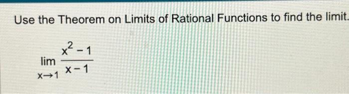 Solved Use the Theorem on Limits of Rational Functions to | Chegg.com