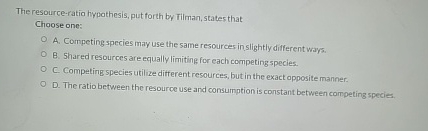 Solved The resource-ratio hypothesis, put forth by Tilman, | Chegg.com