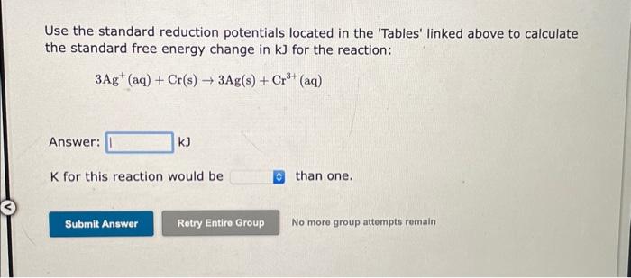 Solved Use the standard reduction potentials located in the | Chegg.com