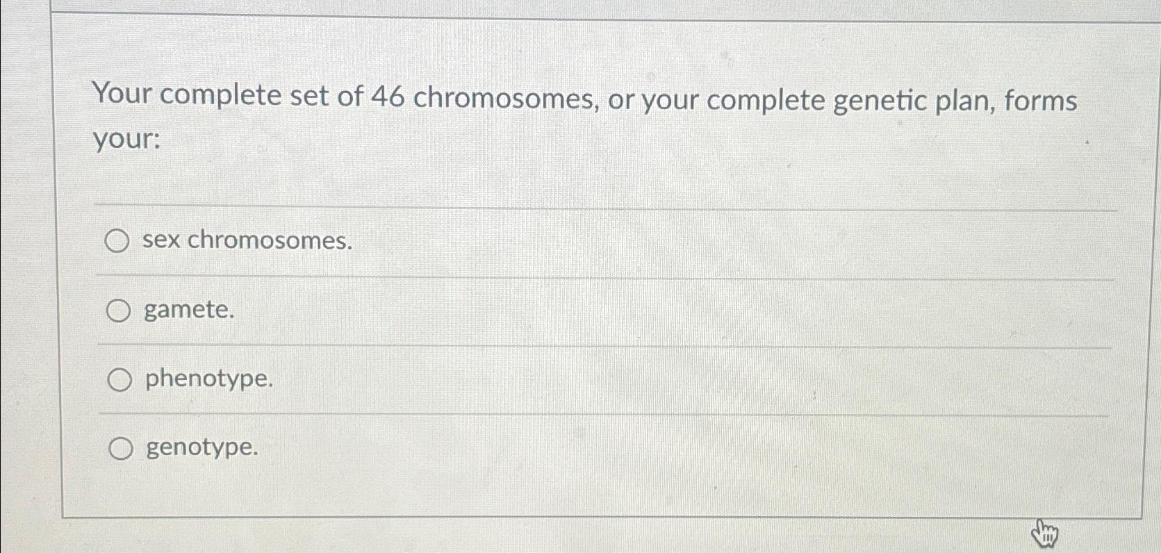 Solved Your complete set of 46 ﻿chromosomes, or your | Chegg.com