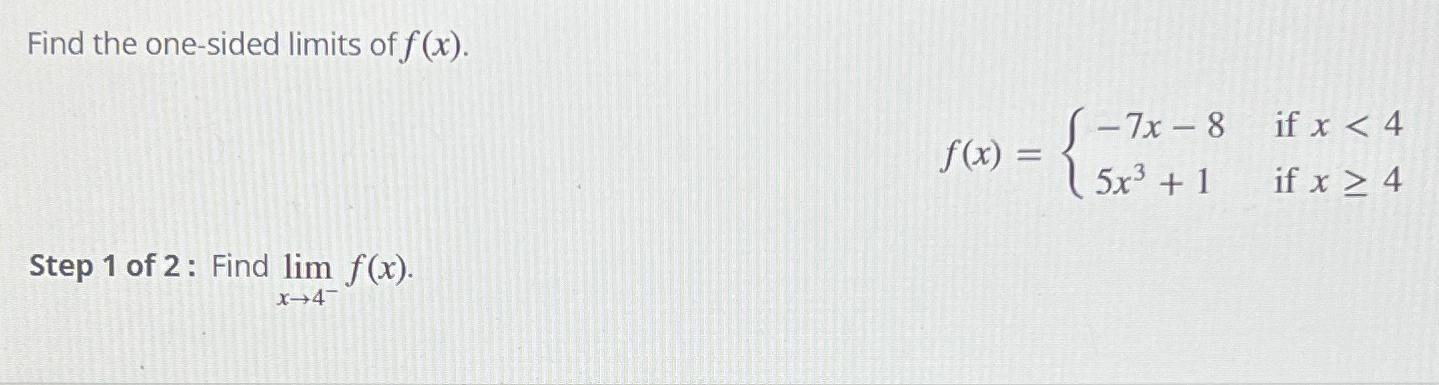 Solved Find the one-sided limits of | Chegg.com