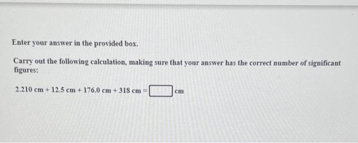Solved Enter your answer in the provided box. Carry out the | Chegg.com