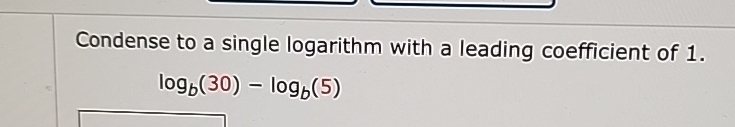 Solved Condense to a single logarithm with a leading | Chegg.com