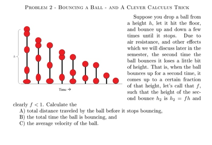 Solved PROBLEM 2 - BOUNCING A BALL - AND A CLEVER CALCULUS | Chegg.com