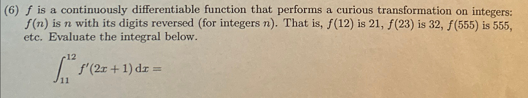Solved (6) f ﻿is a continuously differentiable function that | Chegg.com