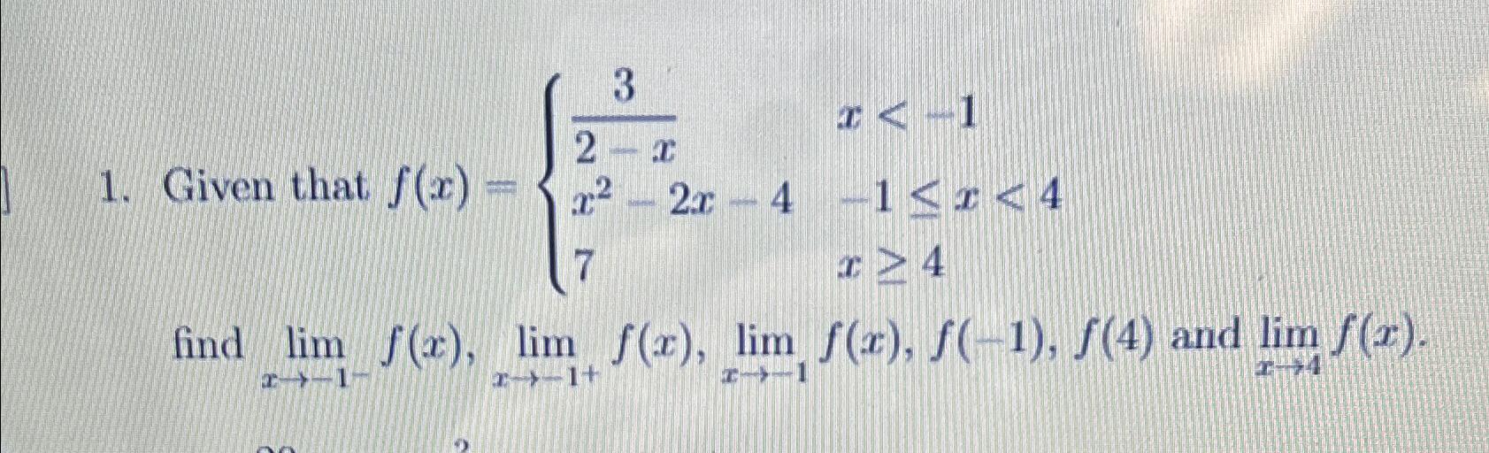 Solved Given that f(x)={32-x,x
