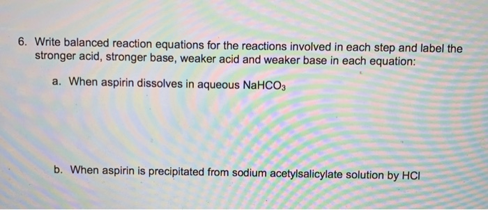 Solved 6. Write balanced reaction equations for the | Chegg.com