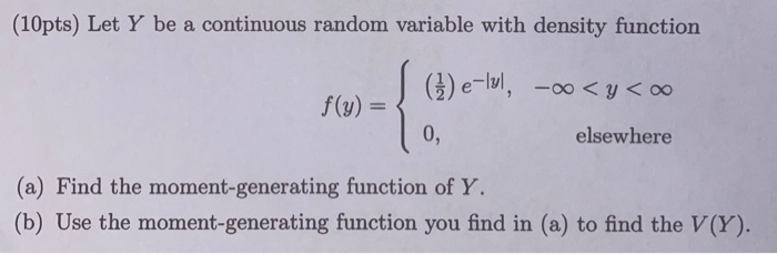 Solved (10pts) Let Y be a continuous random variable with | Chegg.com