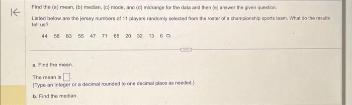 Solved e. What do the results tell us? A. The mean and | Chegg.com