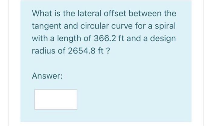 Solved What is the lateral offset between the tangent and | Chegg.com
