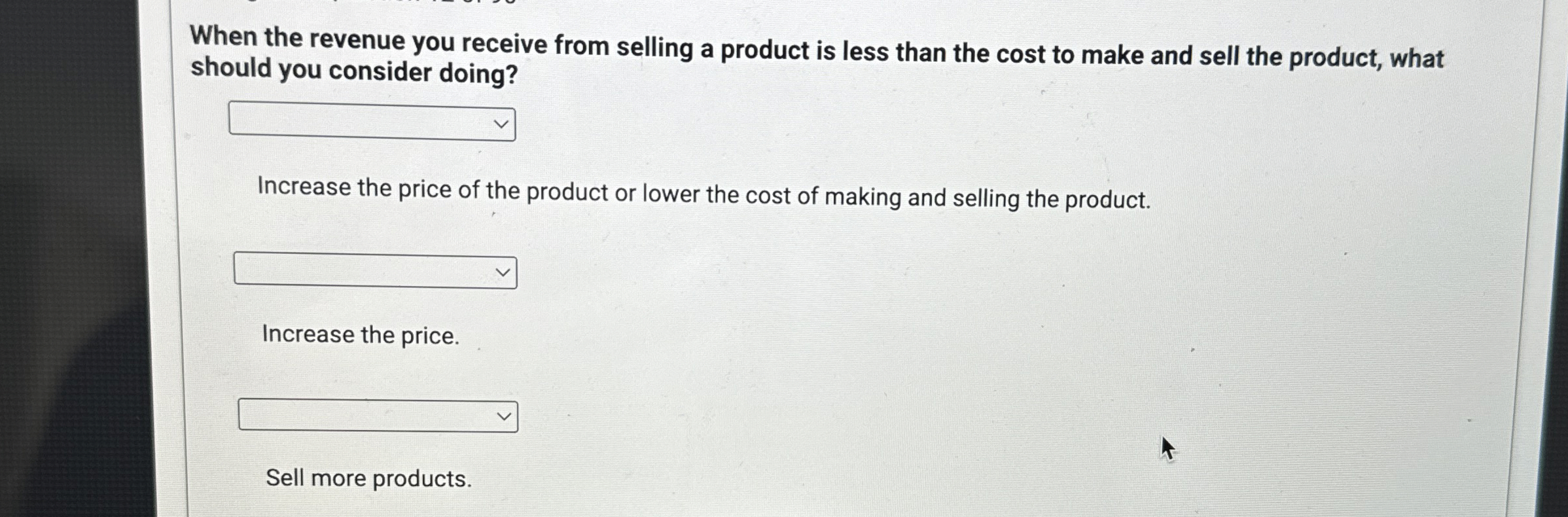Solved When the revenue you receive from selling a product | Chegg.com